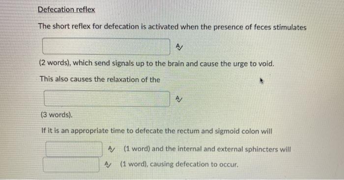 Solved Defecation reflex The short reflex for defecation is | Chegg.com