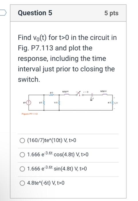 Find v0(t) for t>0 in the circuit in Fig. P7.113 and | Chegg.com