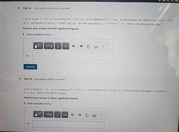 Solved Part A - Calculate a Reynolds numberA jet of length | Chegg.com Solved Part A - Calculate a Reynolds numberA jet of length | Chegg.com