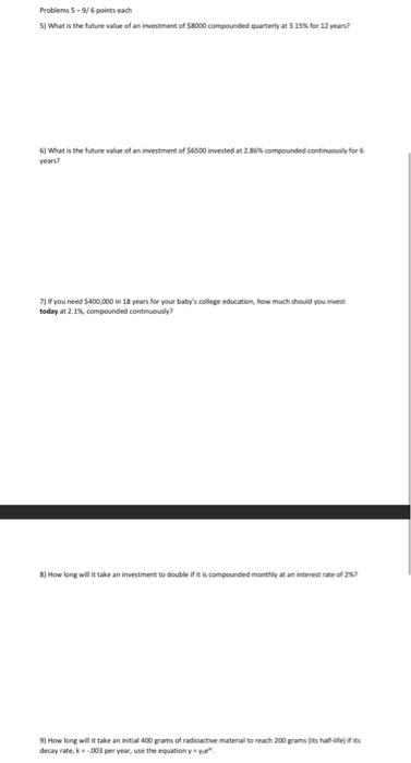 Solved Problems 5 -9/ 6 points each 5) What is the future | Chegg.com