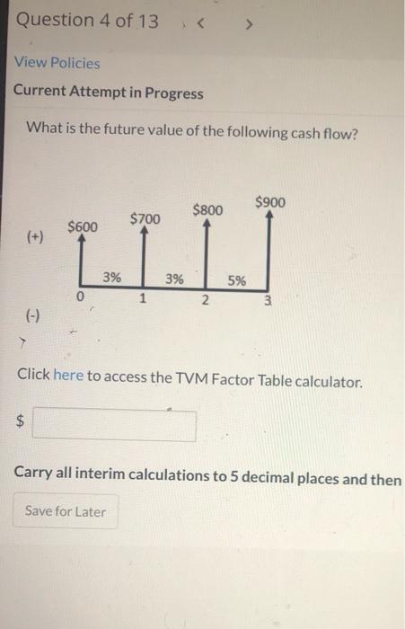 Solved Question 4 of 13 View Policies Current Attempt in | Chegg.com