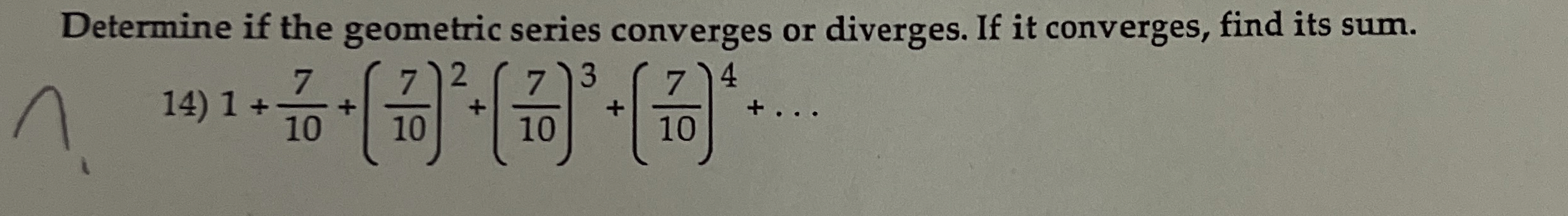Solved Determine if the geometric series converges or | Chegg.com