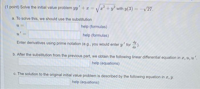 Solved 1 point) Solve the initial value problem yy′+x=x2+y2 | Chegg.com