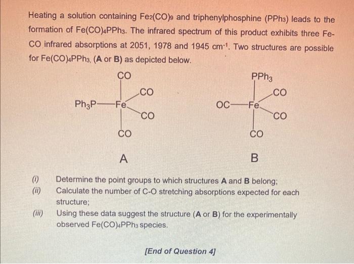 Solved Heating a solution containing Fe2(CO)9 and | Chegg.com
