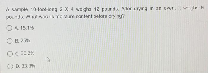 Solved A sample 10 -foot-long 2×4 weighs 12 pounds. After | Chegg.com