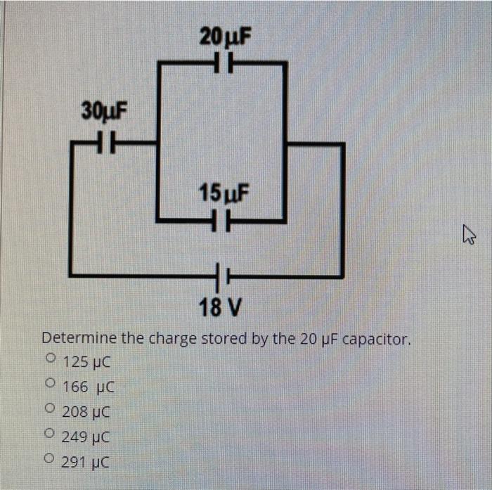 Solved 20 uF 30uF 15uF НЕ n 18 V Determine the charge stored | Chegg.com