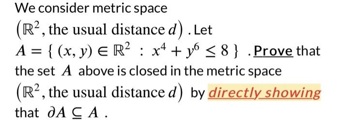 Solved We consider metric space (R2, the usual distance d). | Chegg.com