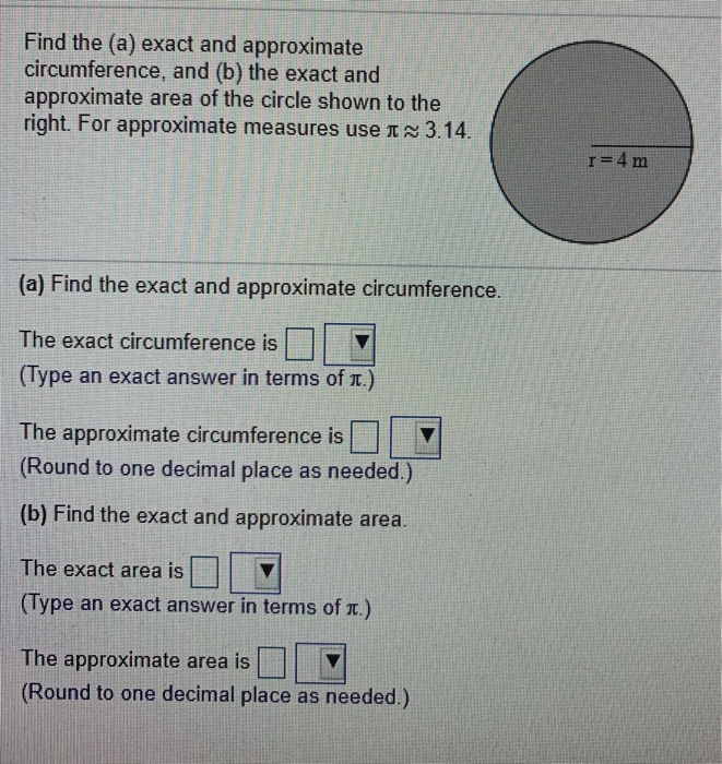 Solved Find the (a) exact and approximate circumference, and | Chegg.com