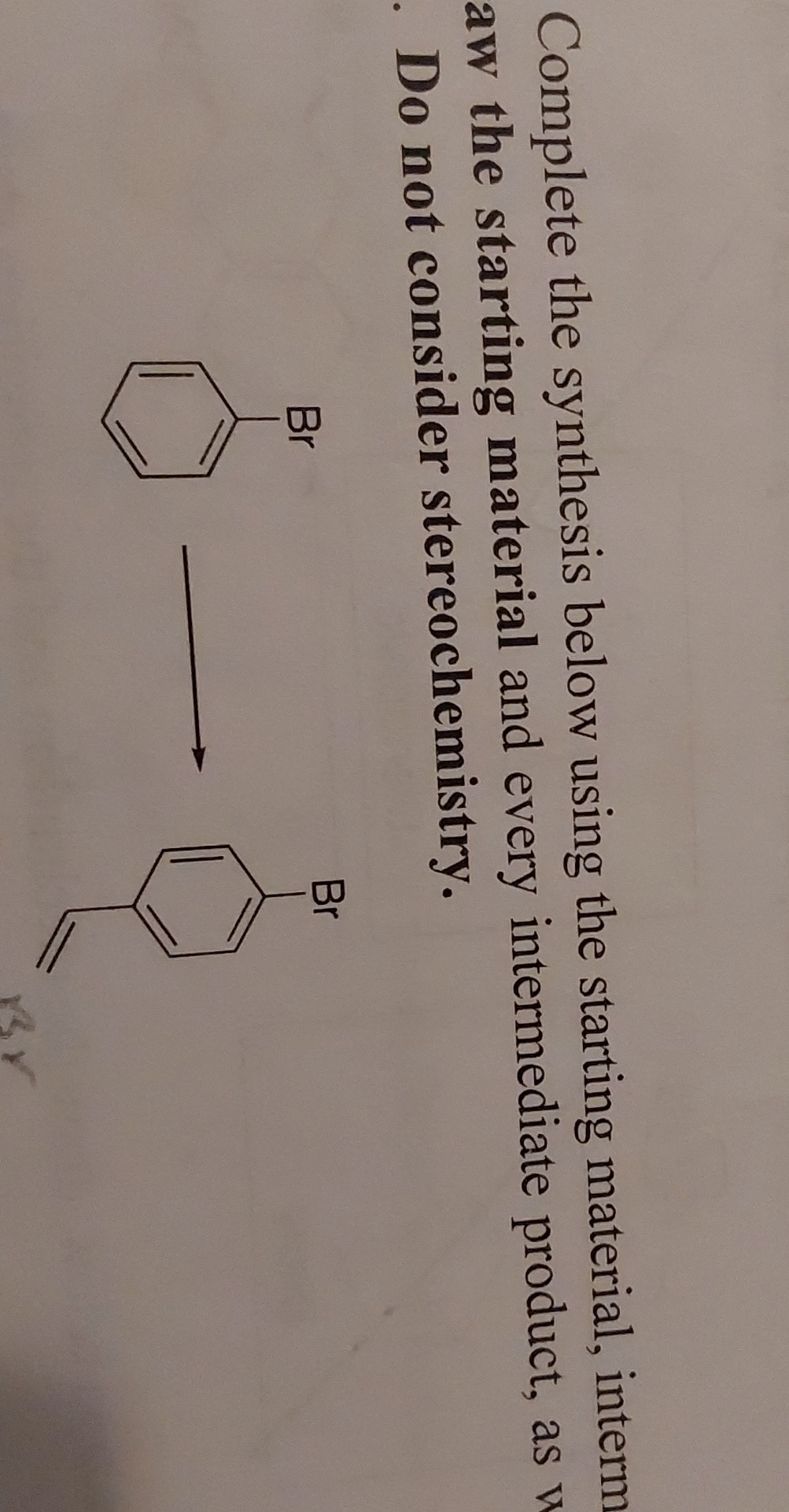 Complete the synthesis below using the starting | Chegg.com