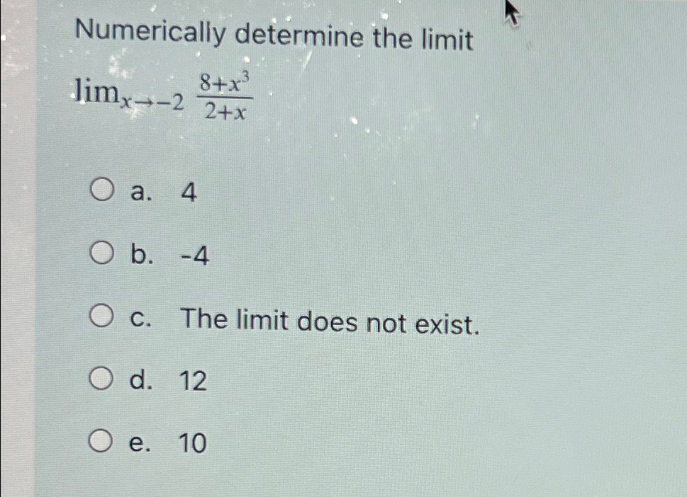 Solved Numerically determine the limit | Chegg.com