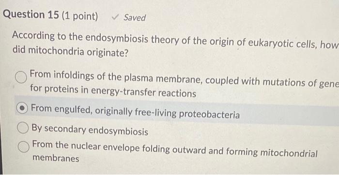 Solved According to the endosymbiosis theory of the origin | Chegg.com
