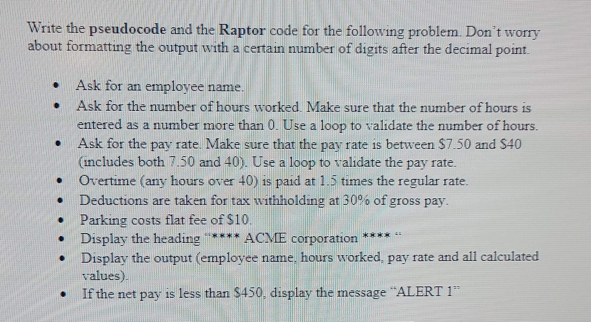 Solved Write the pseudocode and the Raptor code for the | Chegg.com