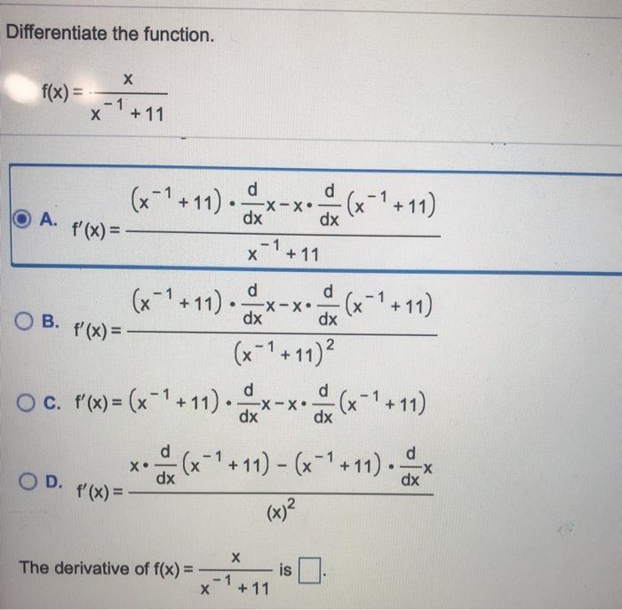 Solved Differentiate the function. X f(x) = x-1 + 11 (x-* | Chegg.com