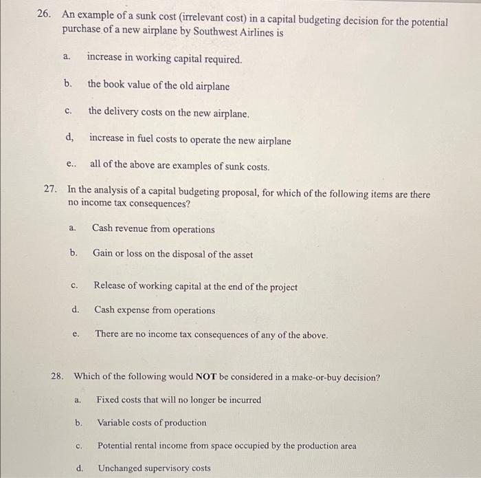 Solved 26. An example of a sunk cost (irrelevant cost) in a | Chegg.com