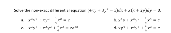 Solved Solve the non-exact differential equation | Chegg.com
