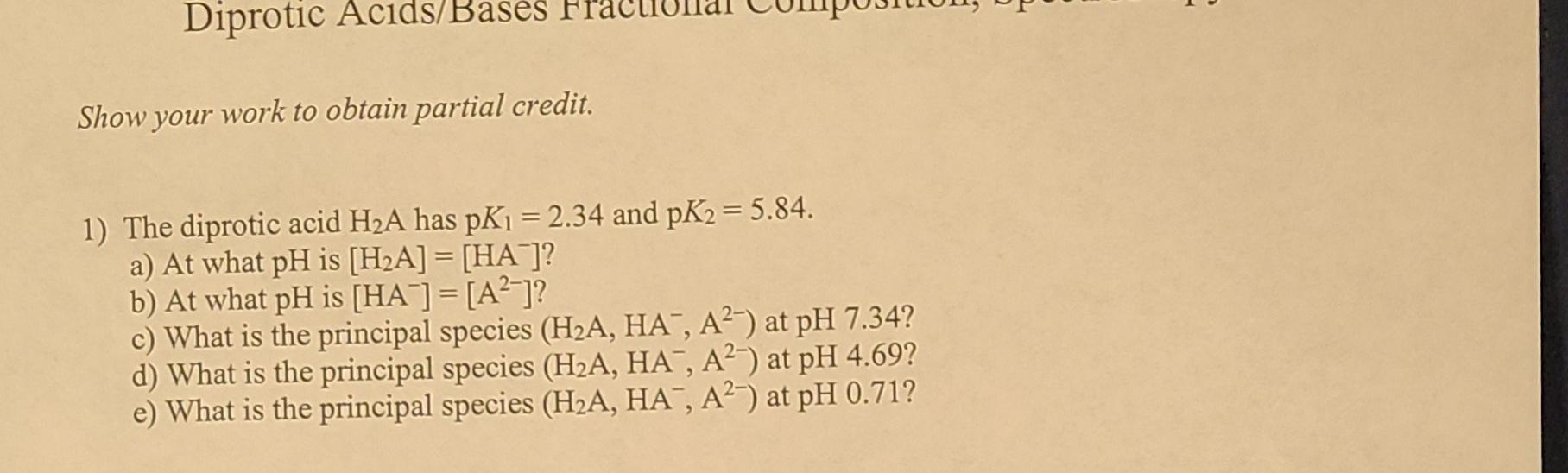 Solved Diprotic Acids/Bases Frau Show your work to obtain | Chegg.com
