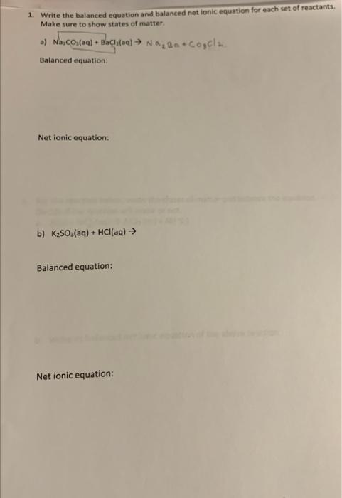 Solved 1. Write the balanced equation and balanced net ionic | Chegg.com