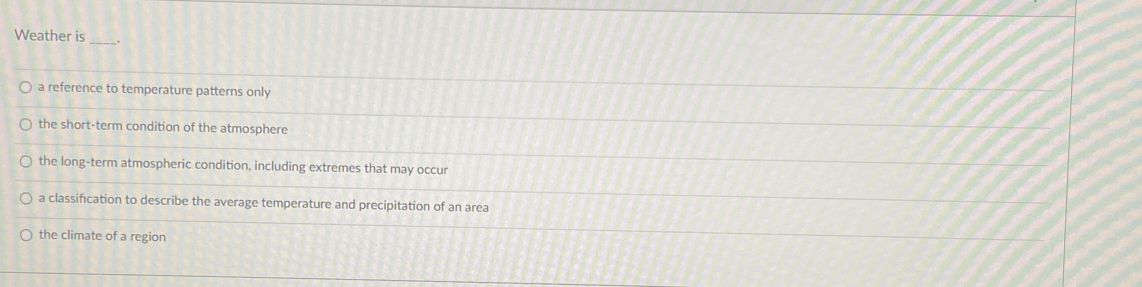 Solved Weather is q,a reference to temperature patterns | Chegg.com