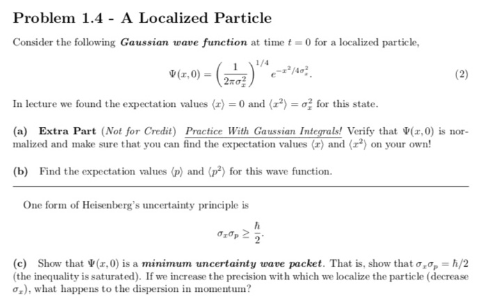 Solved Problem 1.4 - A Localized Particle Consider the | Chegg.com