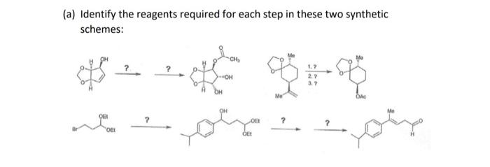 Solved (a) Identify the reagents required for each step in | Chegg.com