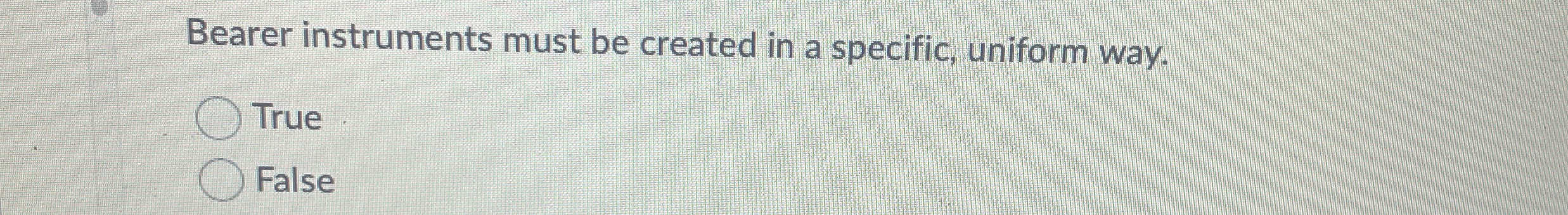 Solved Bearer instruments must be created in a specific, | Chegg.com