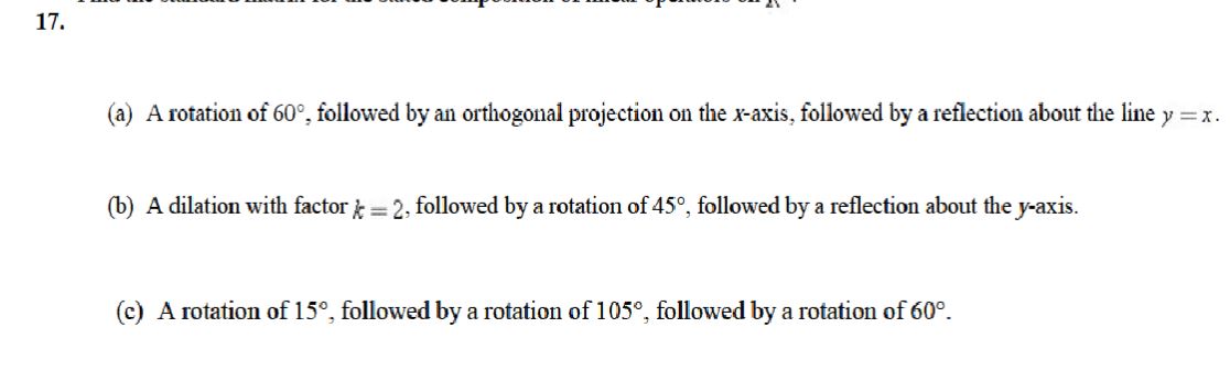 Solved (a) ﻿A rotation of 60°, ﻿followed by an orthogonal | Chegg.com