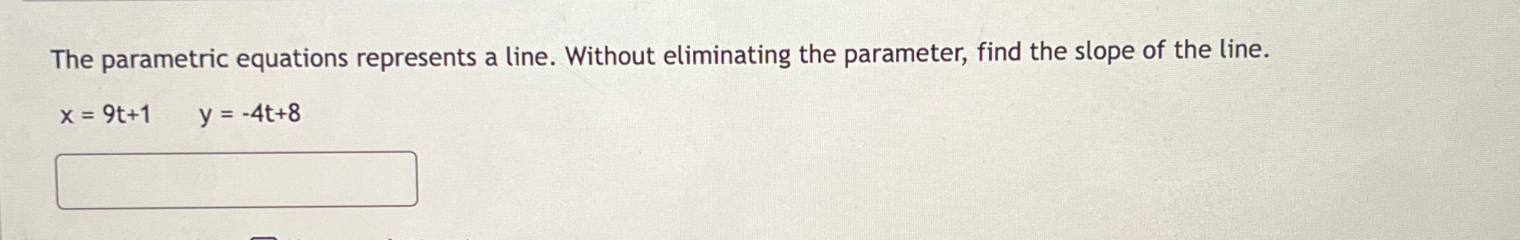 Solved The parametric equations represents a line. Without | Chegg.com