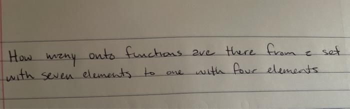 Solved a set How many onto functions with seven elements to | Chegg.com