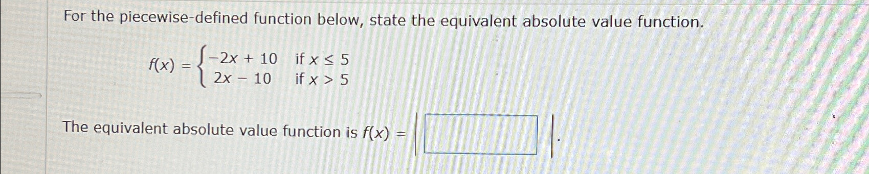 Solved For the piecewise-defined function below, state the | Chegg.com