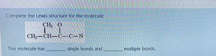 Solved Complete the Lewis structure for the molecule: CH, 0 | Chegg.com