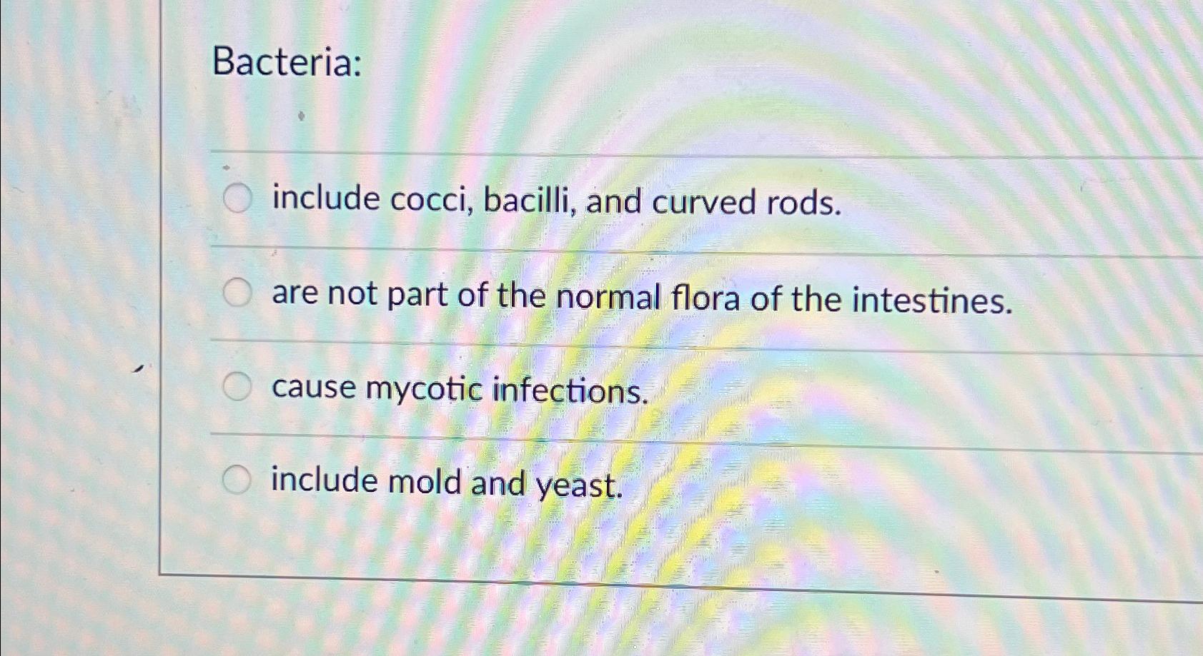 Solved Bacteria:include cocci, bacilli, and curved rods.are | Chegg.com