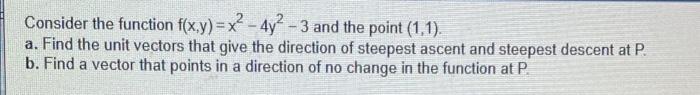 Solved Consider the function f(x,y) = x2 - 4y2 - 3 and the | Chegg.com
