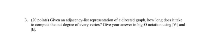 Solved 3. (20 points) Given an adjacency-list representation | Chegg.com