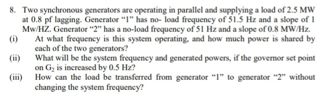 Solved 8. Two synchronous generators are operating in | Chegg.com