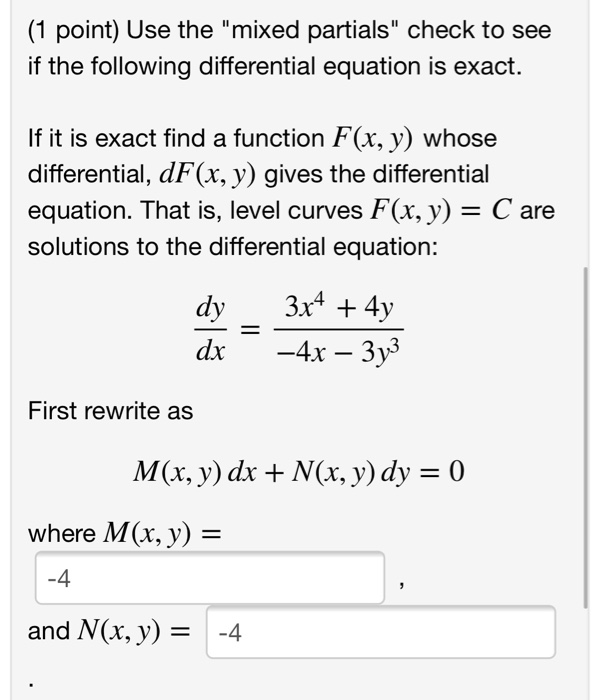 Solved (1 point) Use the "mixed partials" check to see if | Chegg.com