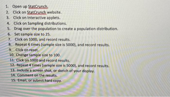Solved 1. Open up StatCrunch. 2. Click on StatCrunch | Chegg.com