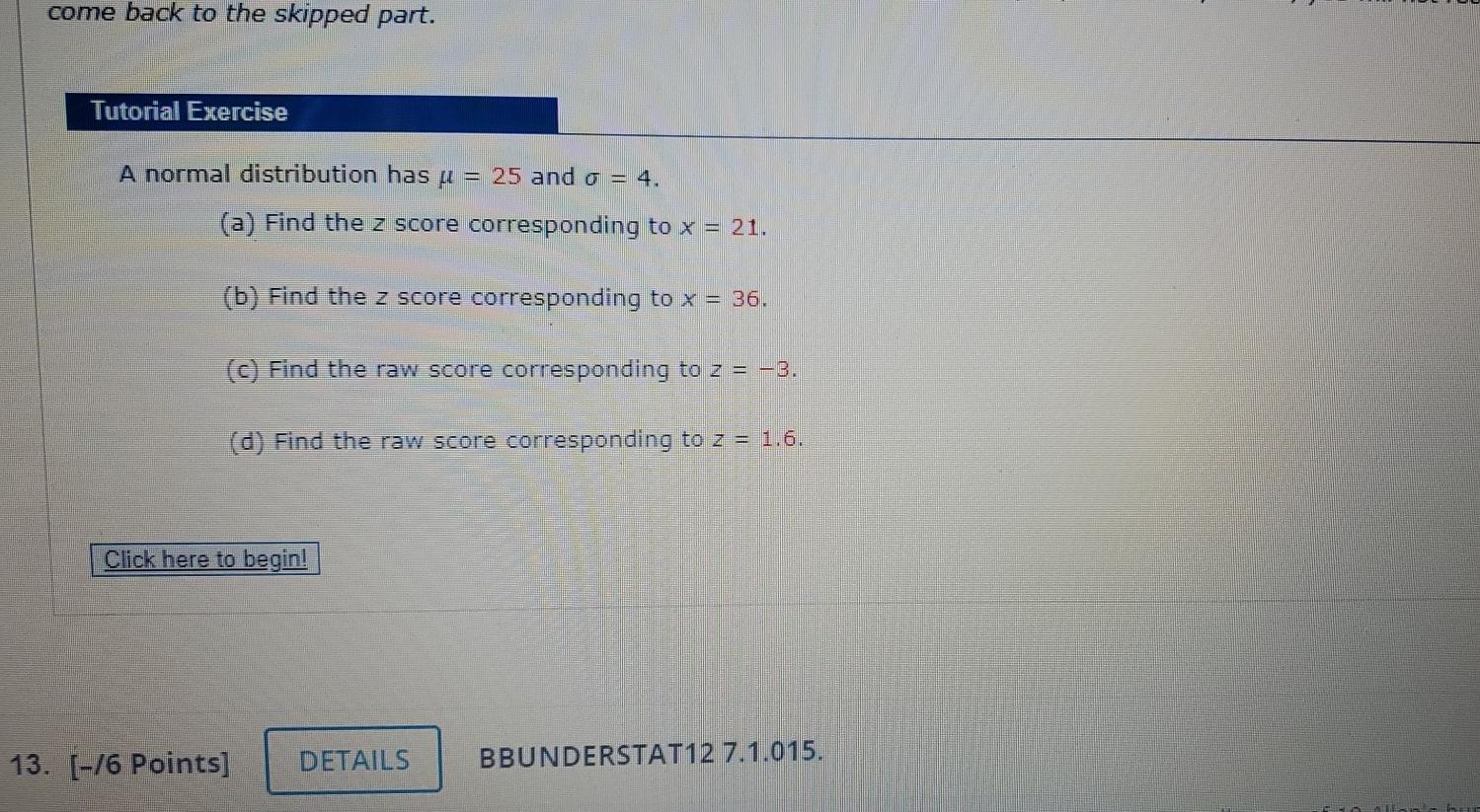 Solved come back to the skipped part. Tutorial Exercise A | Chegg.com