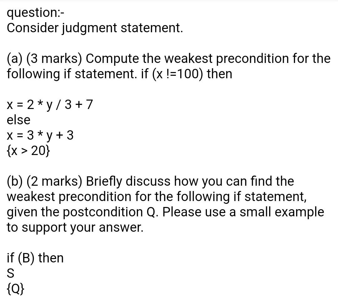 Solved (a) (3 marks) Compute the weakest precondition for | Chegg.com