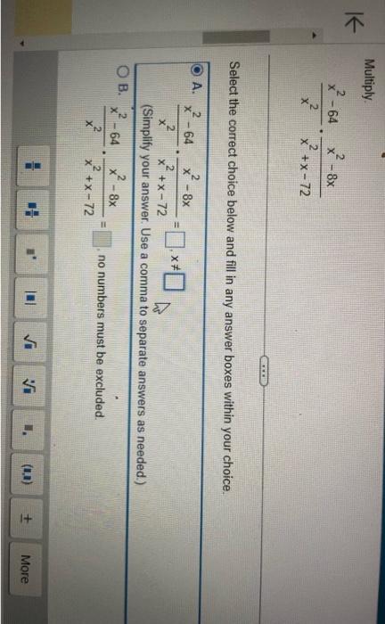 Solved Multiply. x2x2−64⋅x2+x−72x2−8x Select the correct | Chegg.com