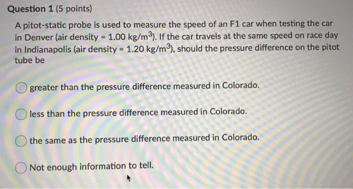 Solved Question 1 (5 points) A pitot-static probe is used to | Chegg.com