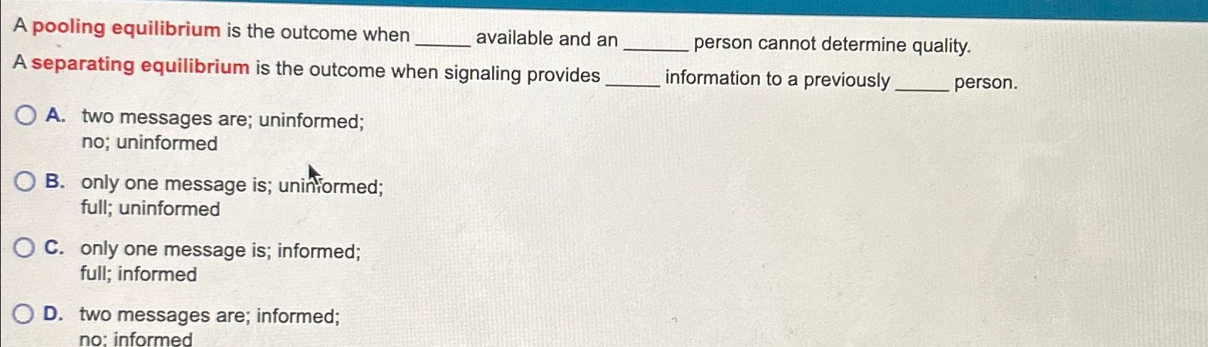 Solved A pooling equilibrium is the outcome when available | Chegg.com