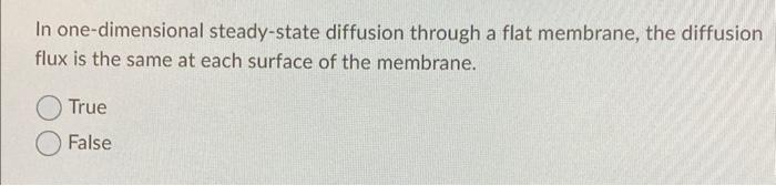 In one-dimensional steady-state diffusion through a | Chegg.com