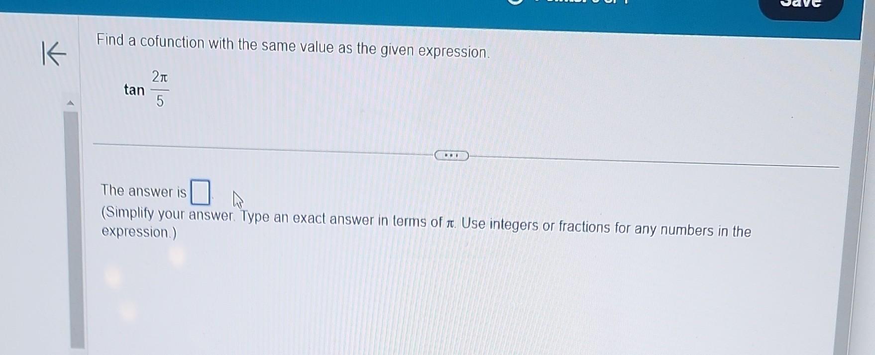 Solved Find a cofunction with the same value as the given | Chegg.com