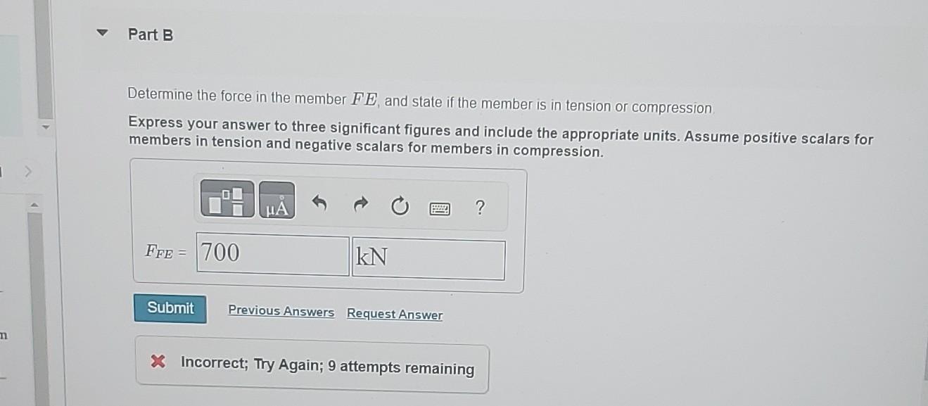 Determine the force in members BC,CF, and FE. State | Chegg.com