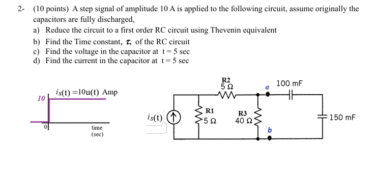 Solved 2- (10 ﻿points) ﻿A step signal of amplitude 10 ﻿A is | Chegg.com