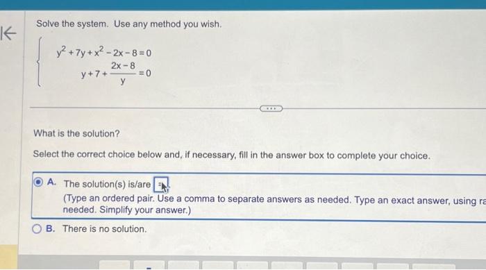 Solved K Solve the system. Use any method you wish. y² + 7y | Chegg.com