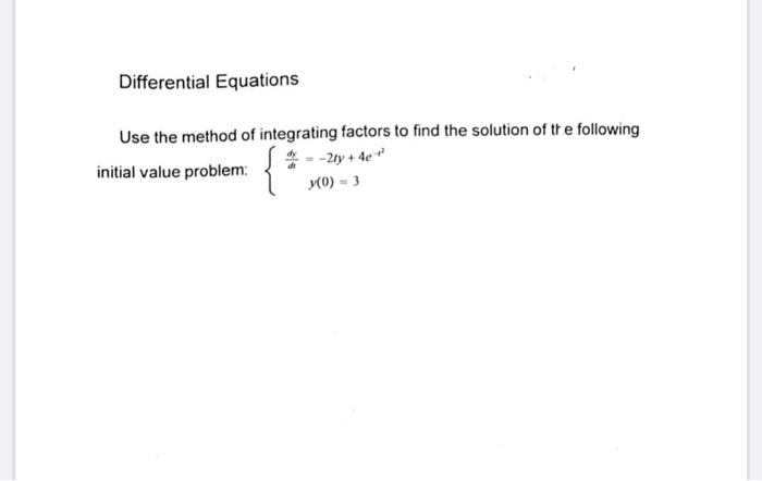Solved Differential Equations Use the method of integrating | Chegg.com