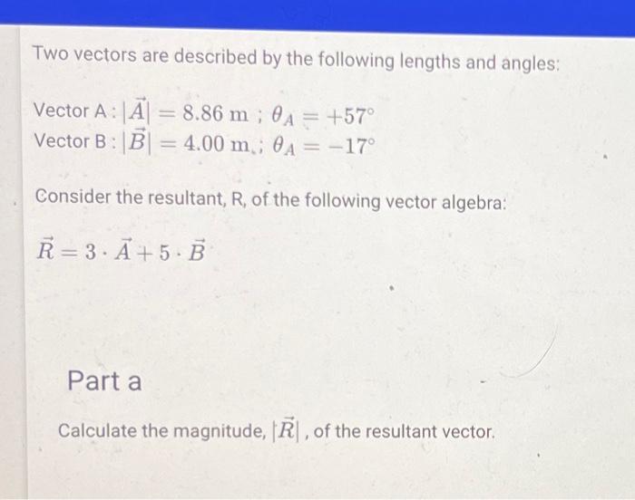 Solved Two vectors are described by the following lengths | Chegg.com