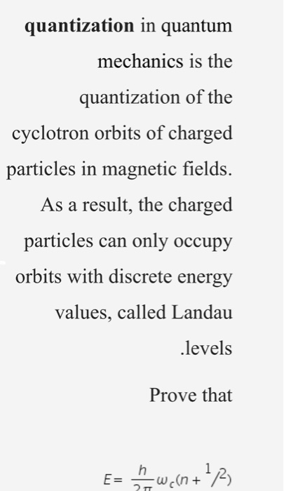 quantization in quantum mechanics is the quantization | Chegg.com