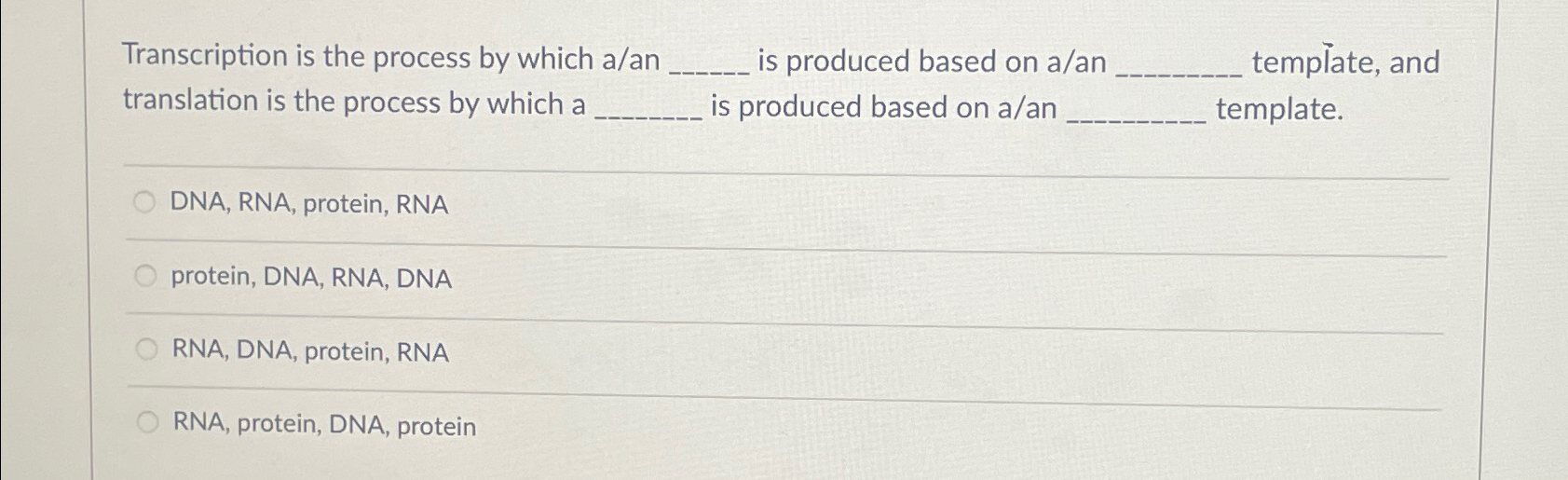 Solved Transcription is the process by which a/an is | Chegg.com